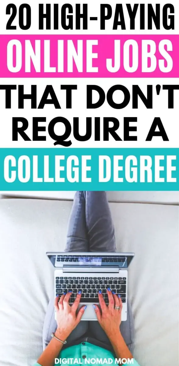 How to Work Online Without a Degree - 20 Jobs That Pay Well - Leave ...