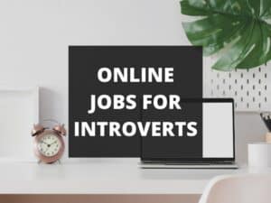 The Best Online Jobs for Introverts - Leave Your 9-5